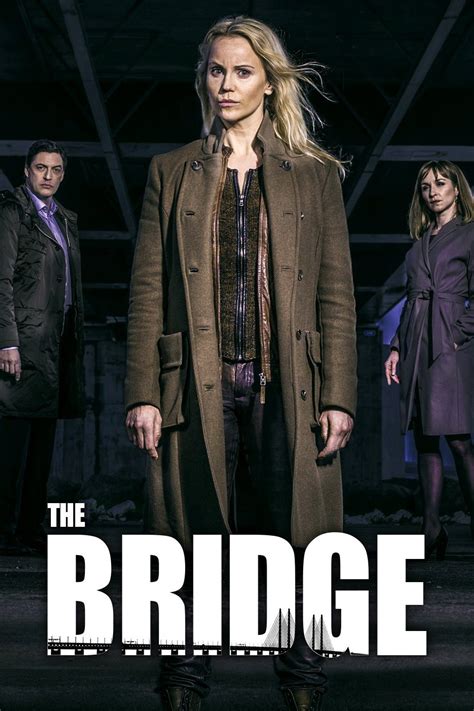 The Bridge 2011 Tv Series Alchetron The Free Social Encyclopedia