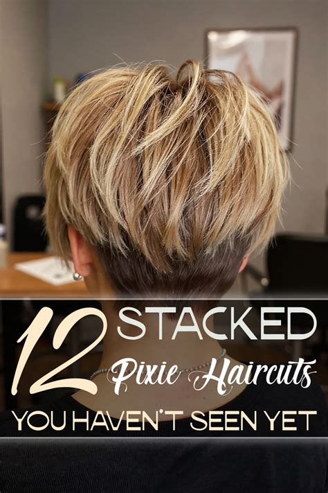 12 Stacked Pixie Haircuts You Havent Seen Yet