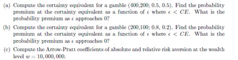 Solved 6 An Individual Has A Bernoulli Utility Function Of