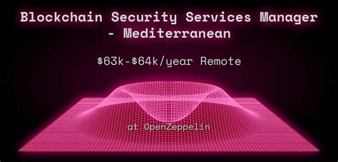 Web3 Blockchain Security Services Manager Mediterranean 63k 64k Remote At Openzeppelin