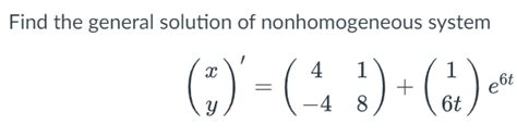 Solved Find The General Solution Of Nonhomogeneous Chegg Com