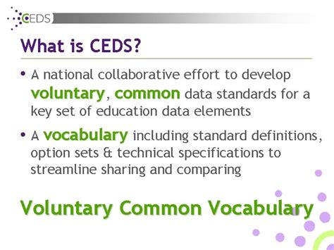 What Is CEDS What Is CEDS A National