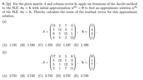 Solved P For The Given Matrix A And Column Vector B Chegg
