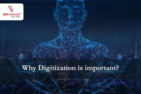 Why Digitization Is Important