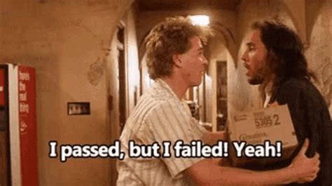 Real Genius Passed Meme Real Genius Passed Failed Discover And Share S