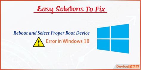 How To Fix Reboot And Select Proper Boot Device Error In Windows