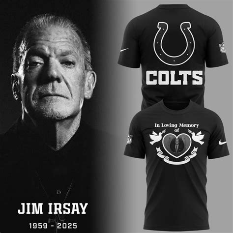 In Loving Memory Of Jim Irsay 1959 2025 T Shirt Rip The Legacy Of