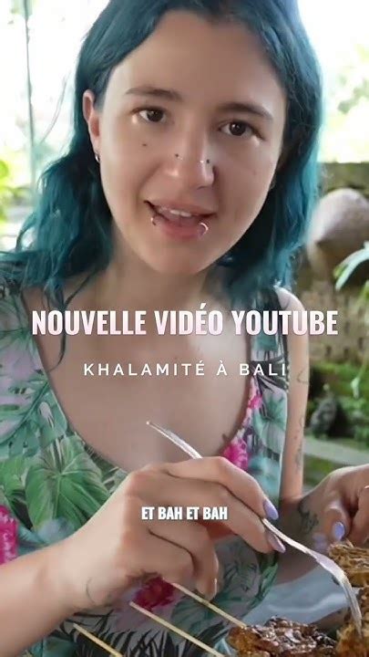 💙 Le Vlog Final De Khalamité à Bali Est Disponible 💙 Youtube