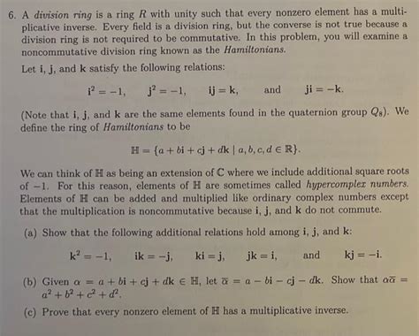 Solved 6 A Division Ring Is A Ring R With Unity Such That