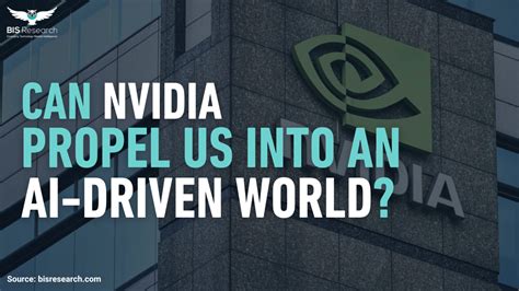 Can Nvidia Propel Us Into An Ai Driven World