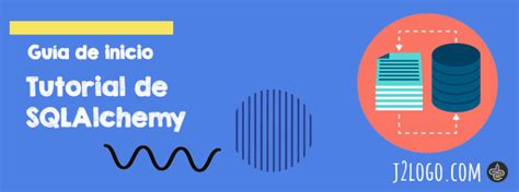 Sqlalchemy Tutorial De Python Sqlalchemy Guía De Inicio