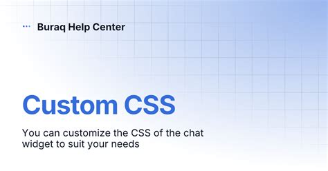 Custom Css Buraq Help Center