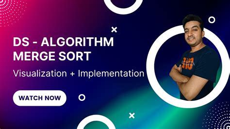 Merge Sort Algorithm Quick 10 Minute Visualization Time And Space