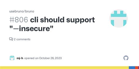 cli should support insecure · issue 806 · usebruno bruno · github