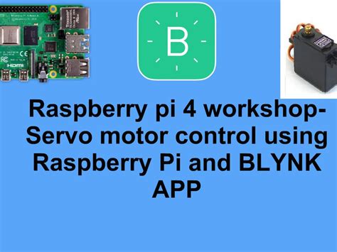 servo motor control using raspberry pi and blynk app