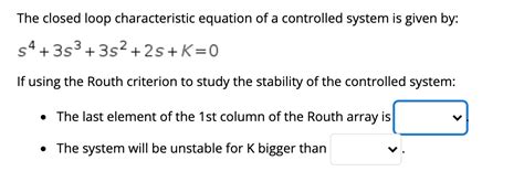 Solved The Closed Loop Characteristic Equation Of A Chegg