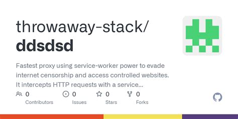 Github Throwaway Stackddsdsd Fastest Proxy Using Service Worker