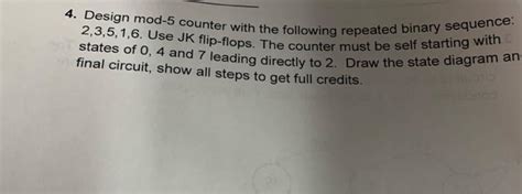 solved 4 design mod 5 counter with the following repeated