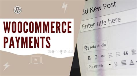 Complemento Woocommerce Payments Revisión Y Configuración Versión