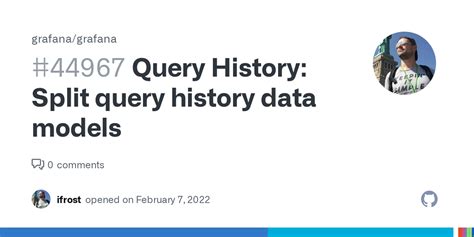 Query History Split Query History Data Models · Issue 44967 · Grafana