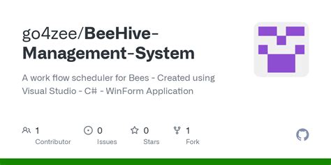 GitHub Go Zee BeeHive Management System A Work Flow Scheduler For Bees Created Using Visual