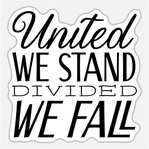 United We Stand Divided We Fall Logo