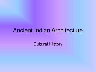PPT Ancient Indian Architecture PowerPoint Presentation Free Download ID 6795531