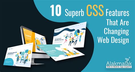 Superb CSS Features That Are Changing Web Design Alakmalak Technologies Blog Mastering