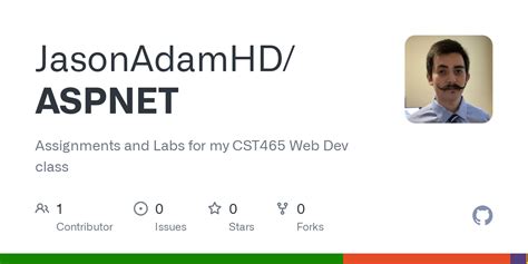 Github Jasonadamhdaspnet Assignments And Labs For My Cst465 Web Dev