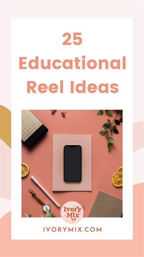 25 Educational Instagram Reel Ideas Ivory Mix