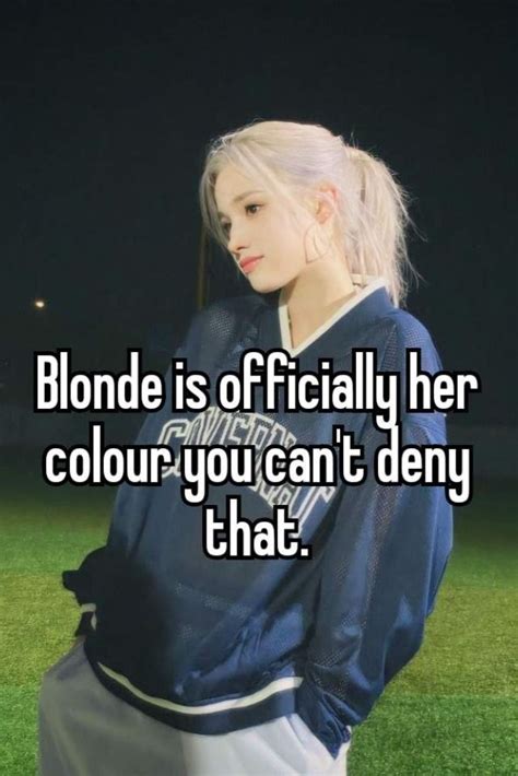 Blonde Suits Her So Well Whisper Funny Whisper Confessions Whisper
