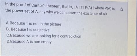 Solved In The Proof Of Cantors Theorem That Is ∣a∣≤∣p A ∣