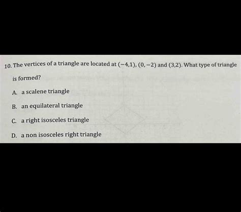 The Vertices Of A Triangle Are Located At −4 1 0 −2 And 3 2 What T
