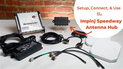 Impinj Speedway Rfid Antenna Hub Setting Up Connecting And Using This Rfid Antenna Hub Vidoe