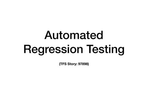 automated regression test pitch presentation ppt