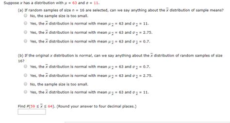 solved suppose x has a distribution with μ 63 and σ 11 a