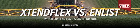 Xtendflex Vs Enlist Which Soybean Trait Is Right For You Hefty Seed Company
