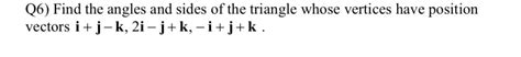 Solved Q Find The Angles And Sides Of The Triangle Whose Chegg