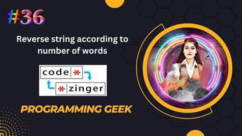 Reverse String According To Number Of Words Codezinger Explanatory Solution Youtube