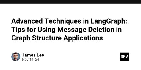 advanced techniques in langgraph tips for using message deletion in