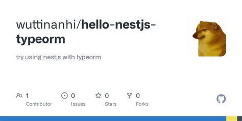 Github Wuttinanhihello Nestjs Typeorm Try Using Nestjs With Typeorm