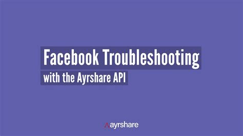 facebook api troubleshooting with ayrshare youtube