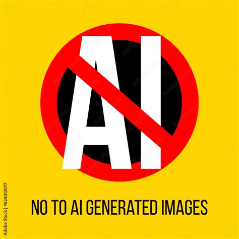 No To AI Generated Images Yellow Sign Anti Ai Sign Protest Against AI Vector Illustration
