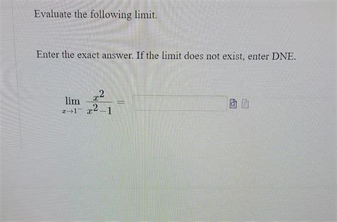 solved evaluate the following limit enter the exact answer