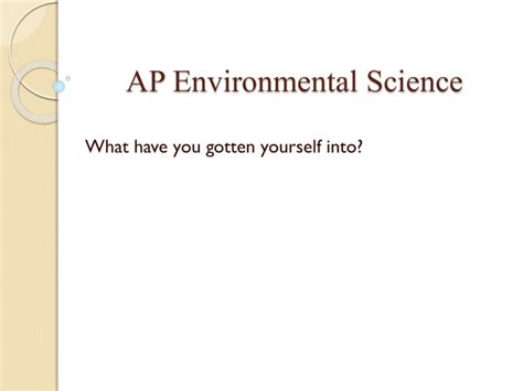 AP Environmental Science Course Overview AP Environmental Science Course Overview