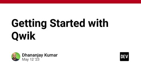 Getting Started With Qwik Dev Community