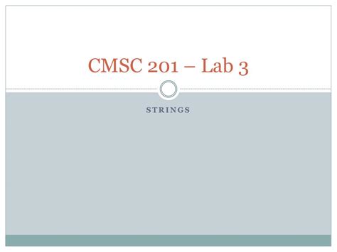 Ppt Cmsc 201 Lab 3 Powerpoint Presentation Free Download Id5257289
