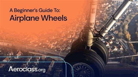 everything you need to know about the airplane wheels