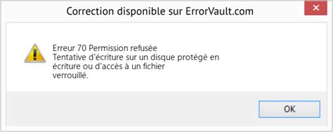 Comment Réparer Erreur 70 Permission Refusée Tentative Décriture