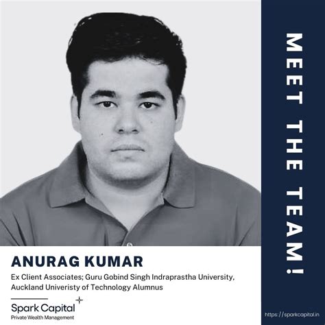 We Are Thrilled To Welcome Anurag Kumar To Spark Pwm Private Limited As